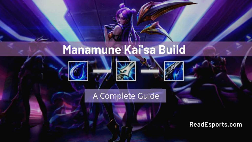 Manamune Kai'sa Build - A Complete Guide
