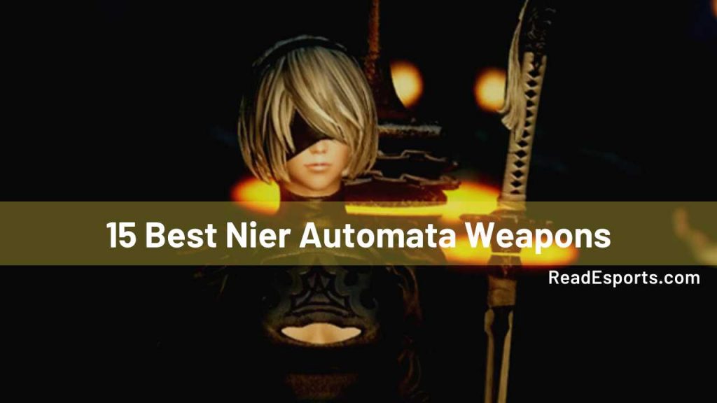 List Of 15 Best Nier Automata Weapons For 2B And 9S